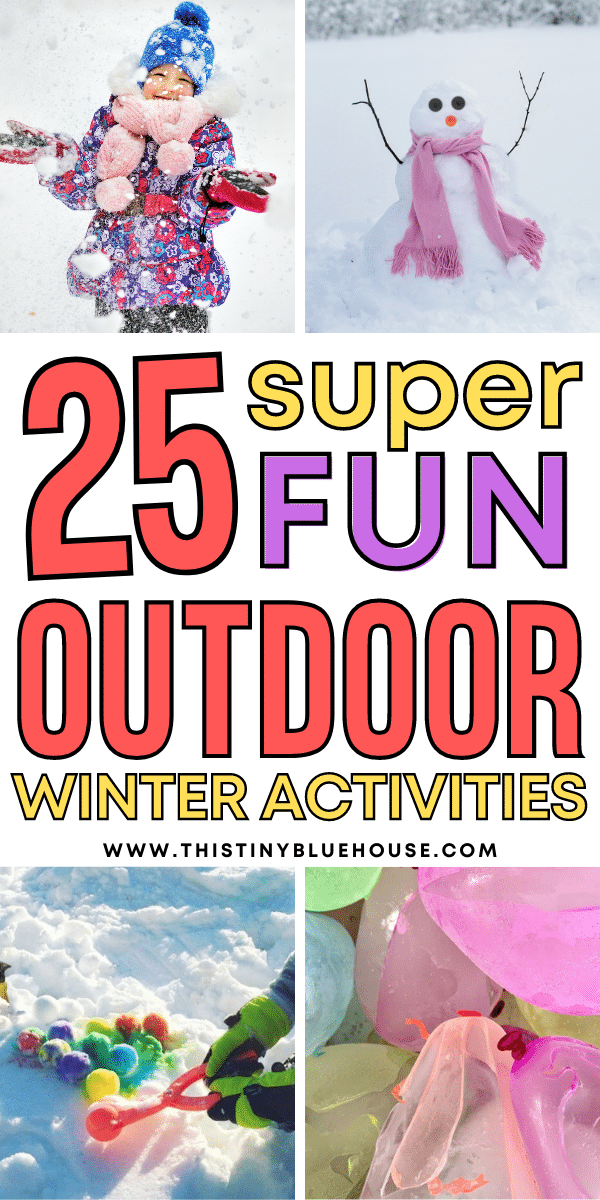 20+ Best Boredom Busting Kids Outdoor Winter Activities - This Tiny ...