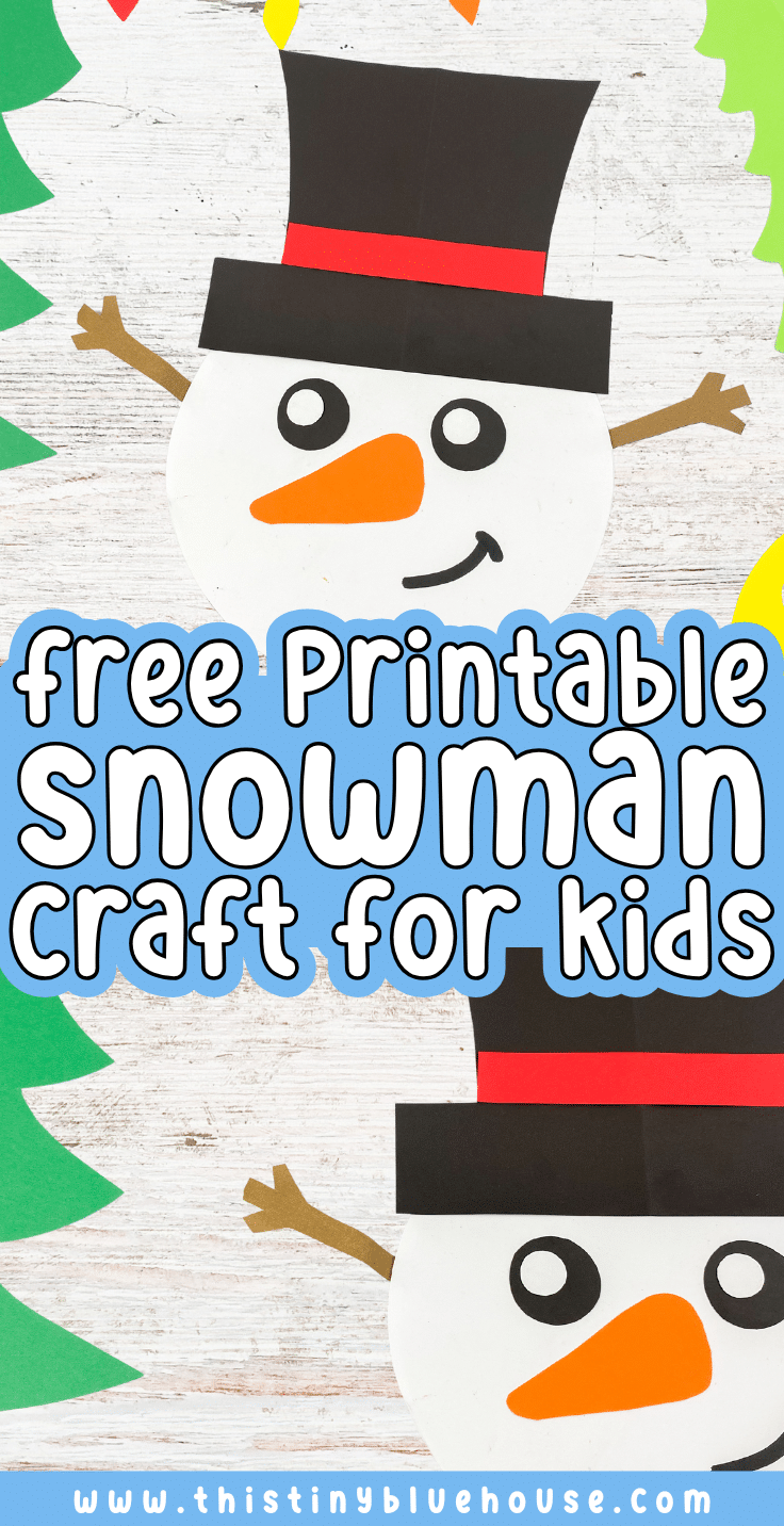 Printable Snowman Craft For Kids - This Tiny Blue House